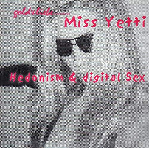 Hedonism + Digital Sex: Miss Yetti: Amazon.in: Music}
