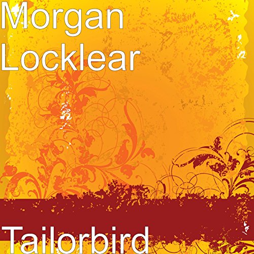 Amazon MusicでMorgan LocklearのTailorbirdを再生する