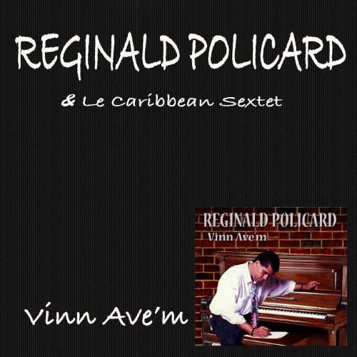 Amazon.com: Vin Ave'm : Reginald Policard & Le Caribbean Sextet ...