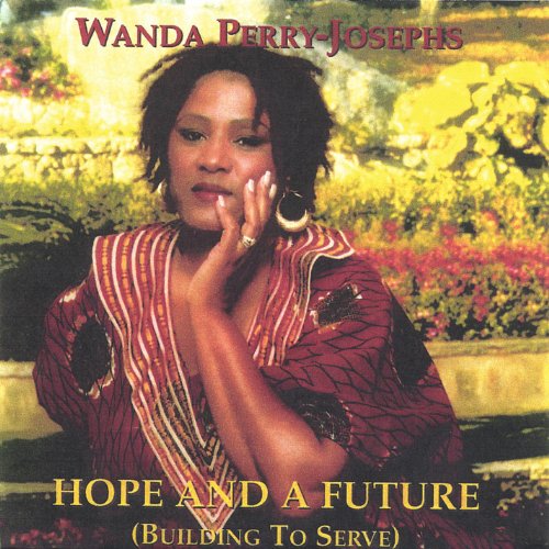 Play Hope and A Future Album by Wanda Perry-Josephs on Amazon Music