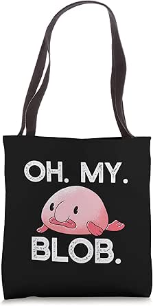 Amazon.com: OH. MY. BLOB. Funny Blobfish Blob fish Hilarious OMG Meme ...