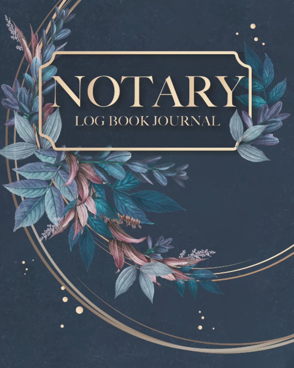 Notary Log Book Journal: Notary Public Record Book & Notary Journal for ...
