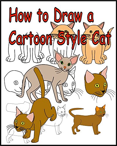 How to Draw a Cartoon Style Cat - Kindle edition by Bucaro, Stephen ...