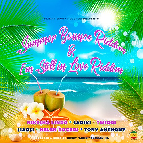 Play Summer Bounce Riddim & I'm Still in Love Riddim by VARIOUS ARTISTS ...