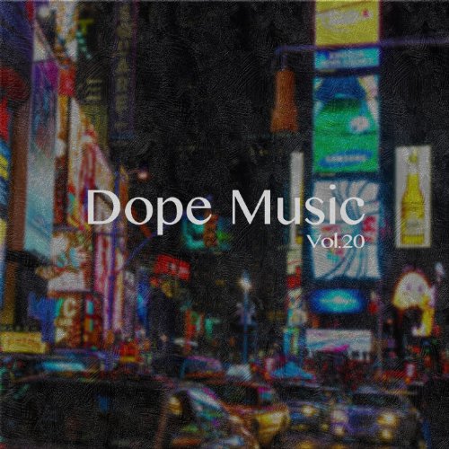 Amazon.com: Dope Music, Vol. 20 : VARIOUS ARTISTS: Digital Music