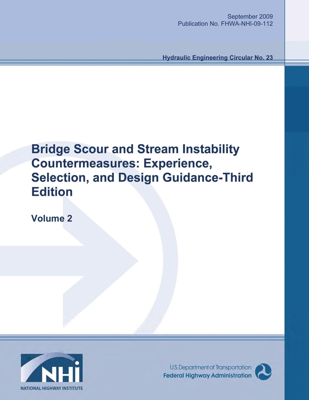 Bridge Scour and Stream Instability Countermeasures: Experience ...