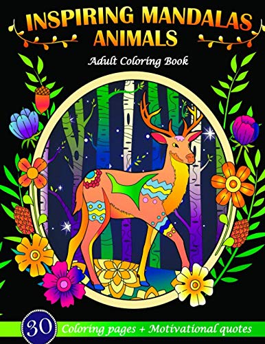 Amazon.com: Inspiring Mandalas Animals Adult Coloring Book: 30 Unique ...
