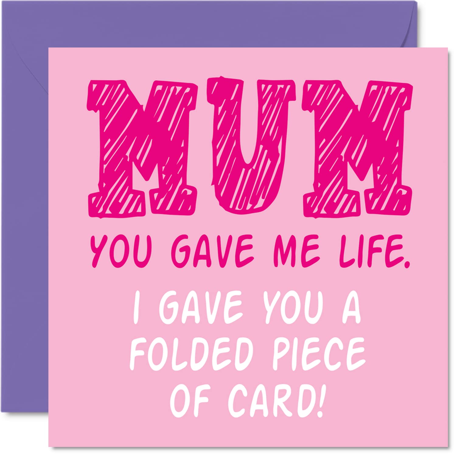 Buy Funny Birthday Card for Mum from Son - You Gave Me Life - Rude ...
