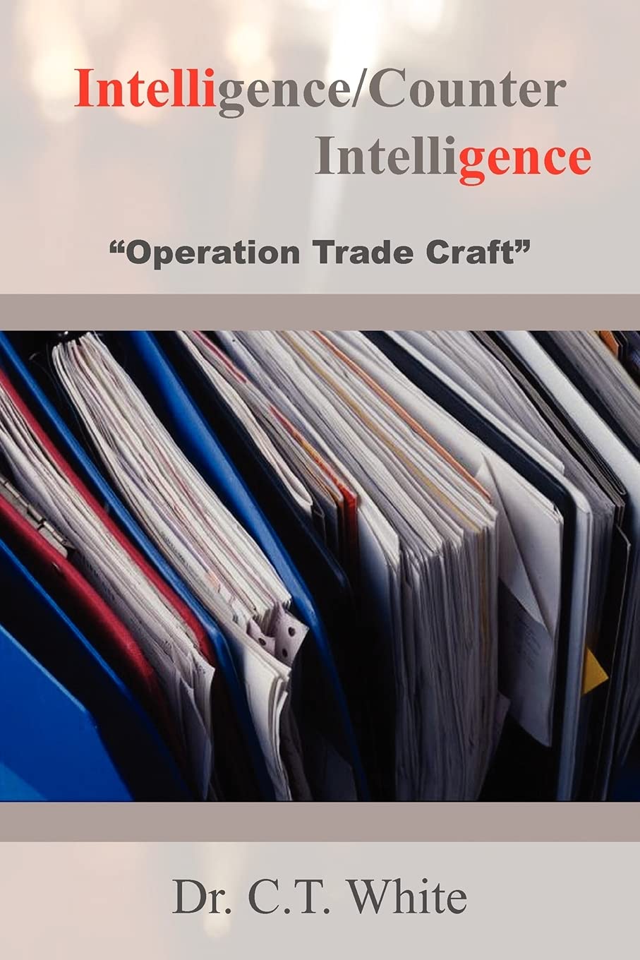 Amazon.com: Intelligence/Counter Intelligence: "Operation Trade Craft ...