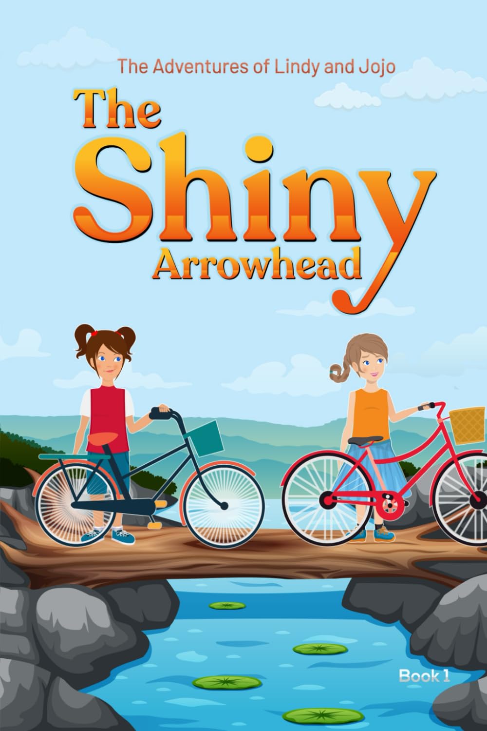 The Adventures of Lindy and Jojo: The Shiny Arrowhead: West, Linda ...