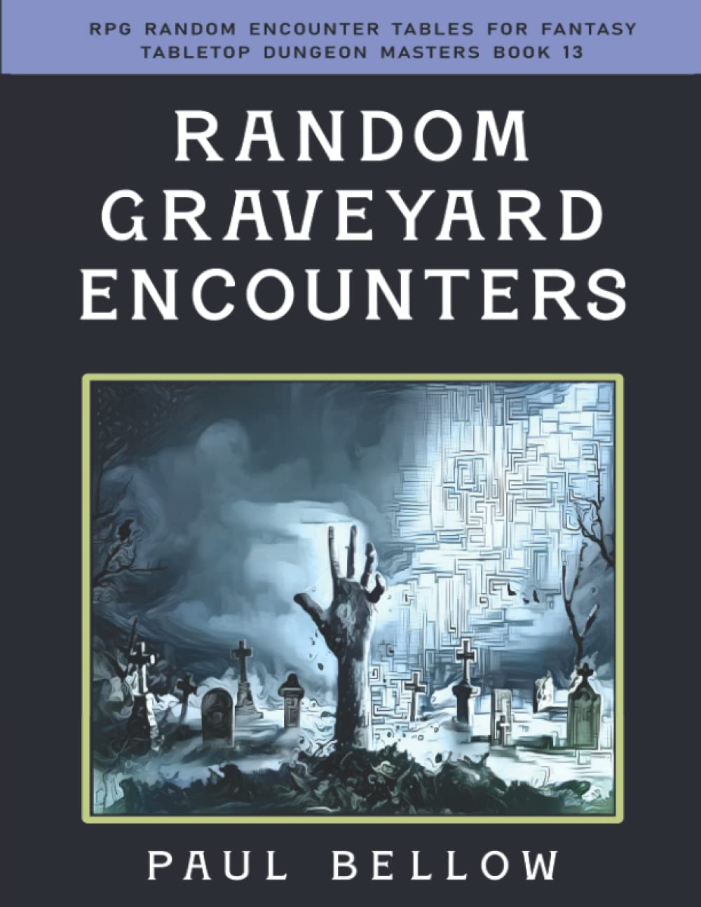 Random Graveyard Encounters: RPG Random Encounter Tables for Fantasy ...