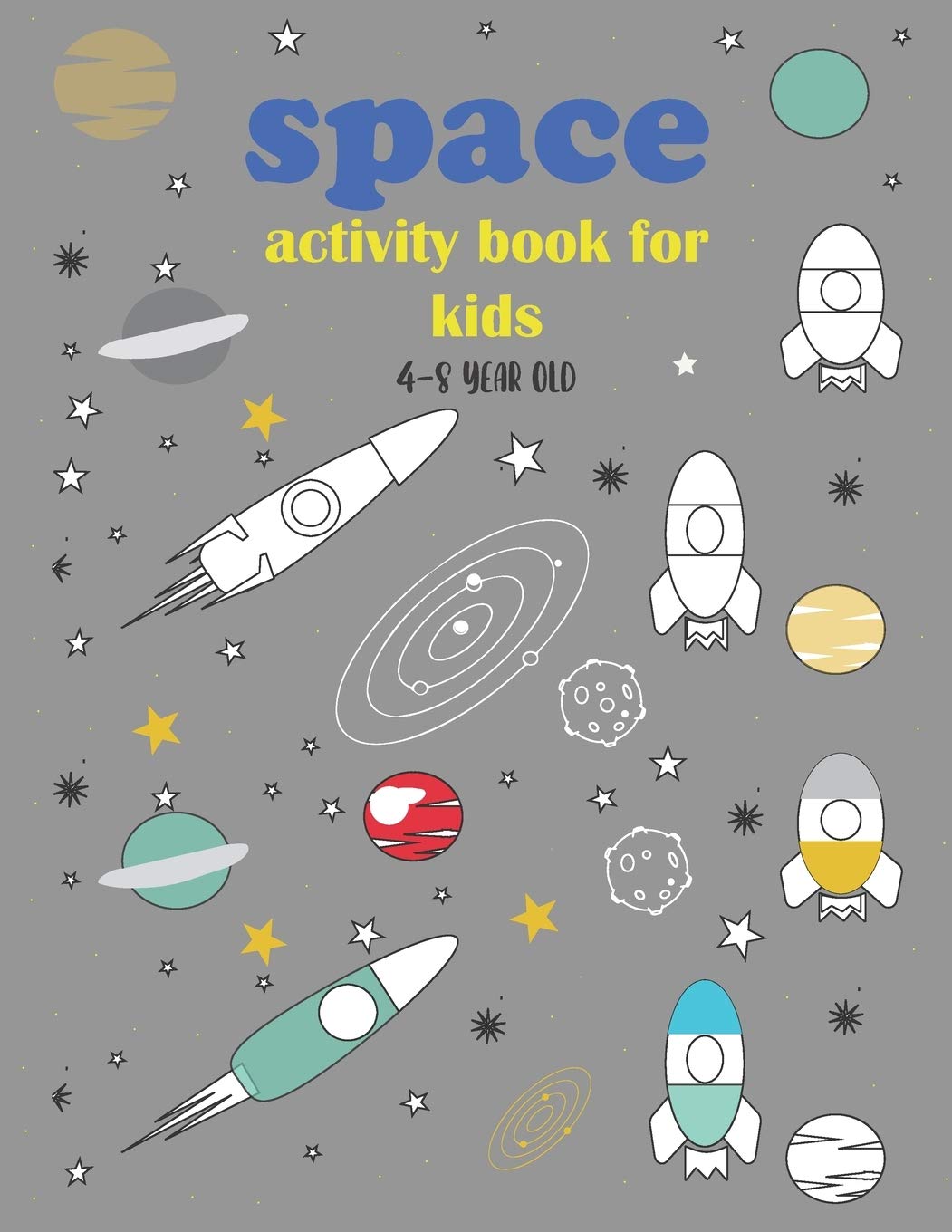 Buy Space Activity Book for Kids 4-8 Year Old: With Planets Space Ships ...