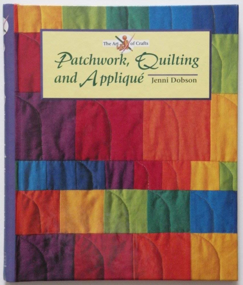 Buy Patchwork, Quilting and Applique Book Online at Low Prices in India ...