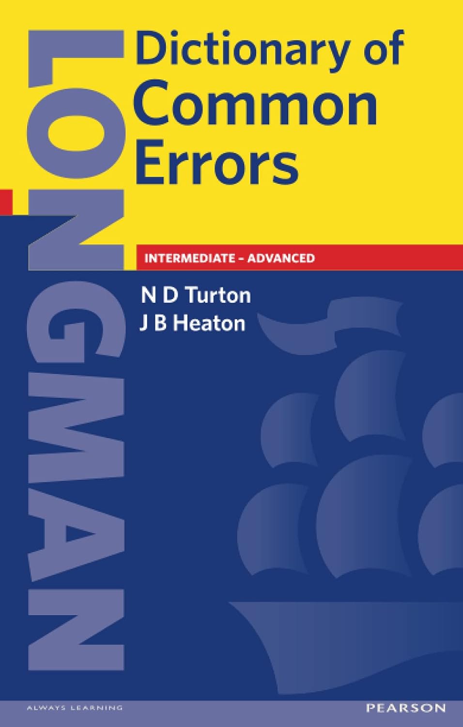Longman Dictionary of Common Errors New Edition: Turton, N ...