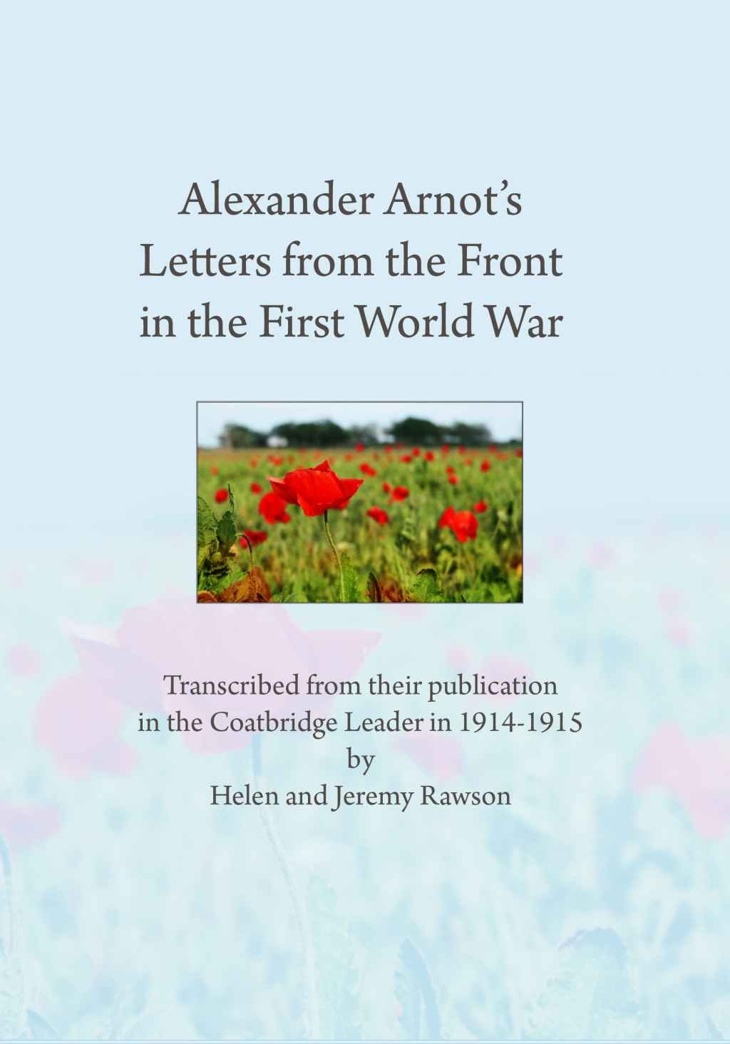 Amazon.com: Alexander Arnot's World War 1 Letters eBook : Rawson ...