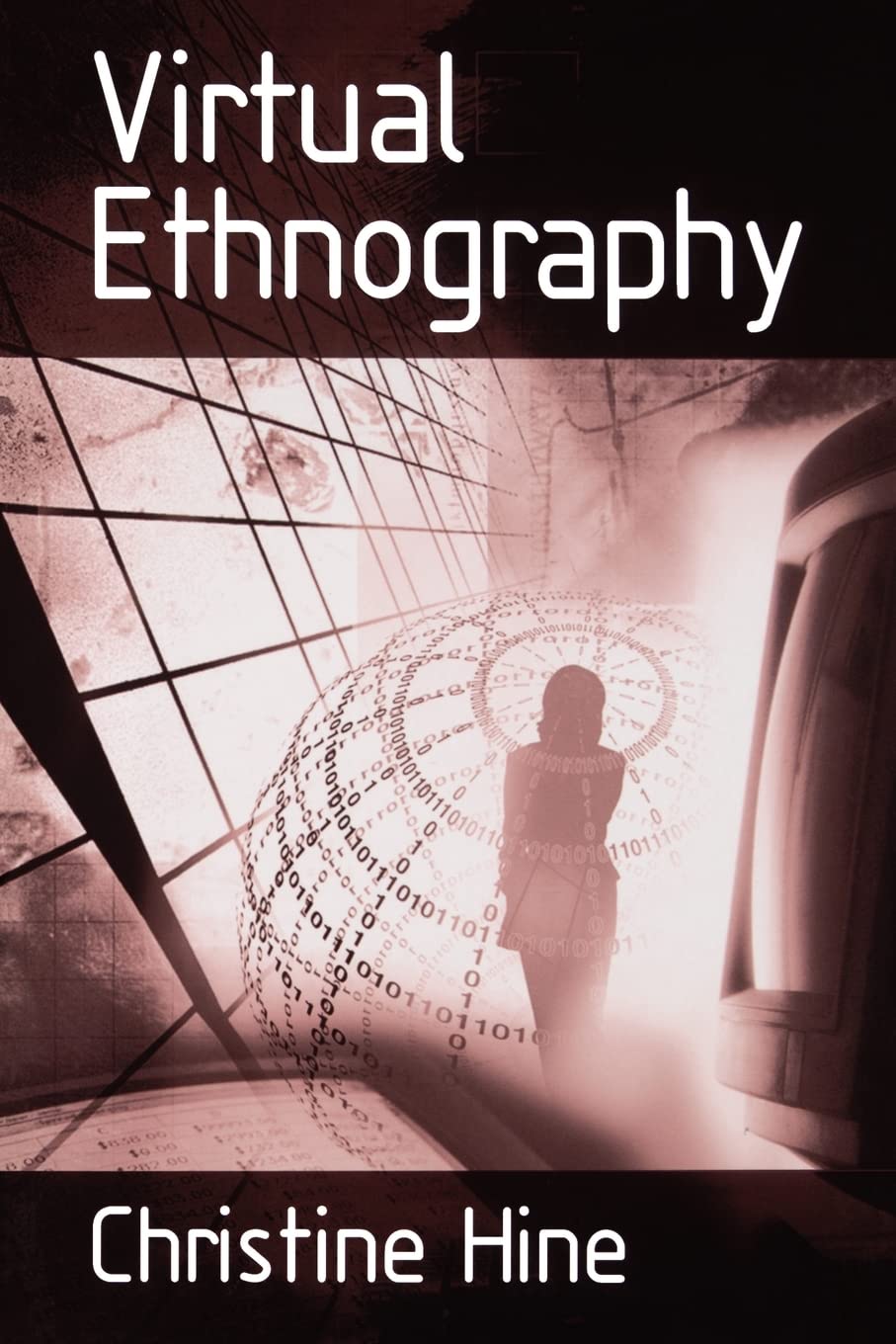 Virtual Ethnography: Amazon.co.uk: Hine, Christine: 9780761958963: Books