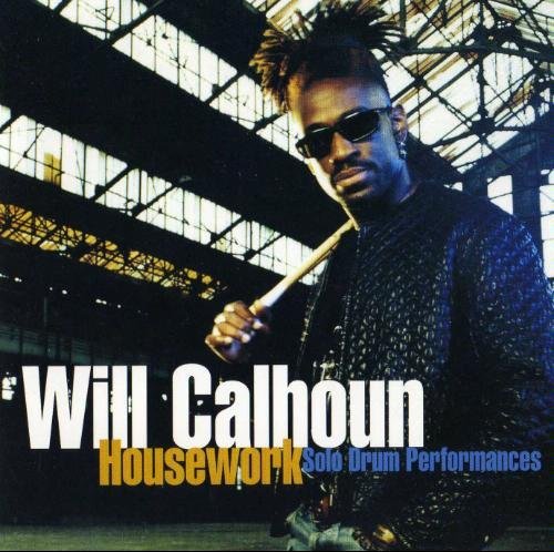 Calhoun, Will - Housework-Solo Drum Performanc - Amazon.com Music