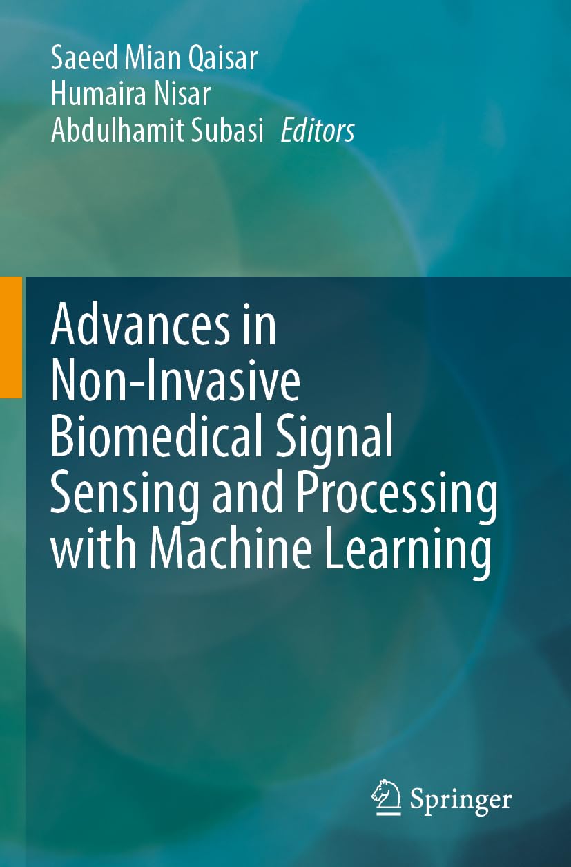 Buy Advances in Non-Invasive Biomedical Signal Sensing and Processing ...