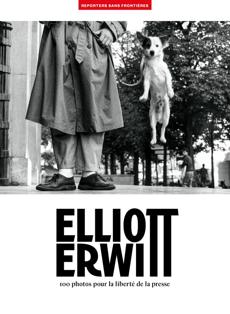 Amazon.com: Elliott Erwitt - 100 photos pour la liberté de la presse ...
