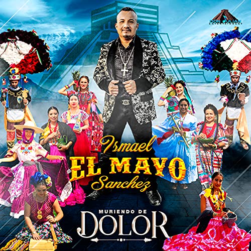Muriendo de Dolor de Ismael el Mayo Sanchez en Amazon Music Unlimited