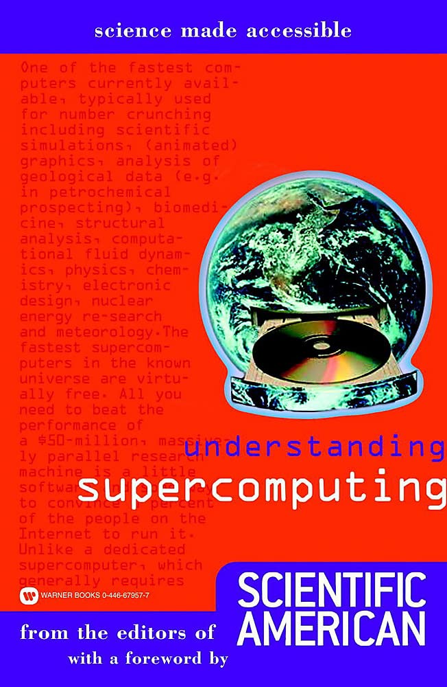 Understanding Supercomputing (Science Made Accessible): 9780446679572 ...