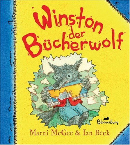 Winston der Bücherwolf : Marni McGee, Marni MacGee, Ian Beck, Kerstin ...