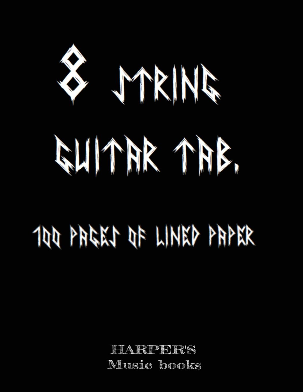 8 STRING GUITAR TAB music book: 100 sheets of lined paper for 8 ...