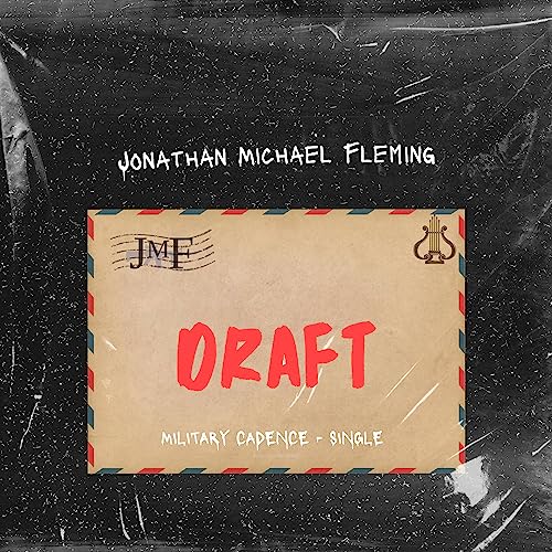 Draft (Military Cadence) by Jonathan Michael Fleming on Amazon Music ...