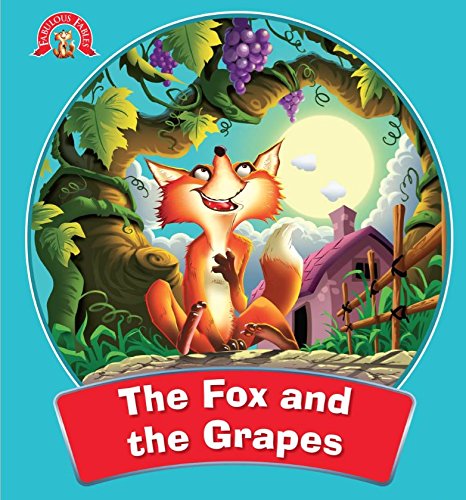 The Fox And The Grapes : Fabulous Fables - Kindle edition by Om Books ...