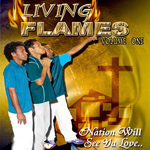 Amazon.com: Living Flames Vol. 1 "Nation Will See Ya Love" : LIVING ...