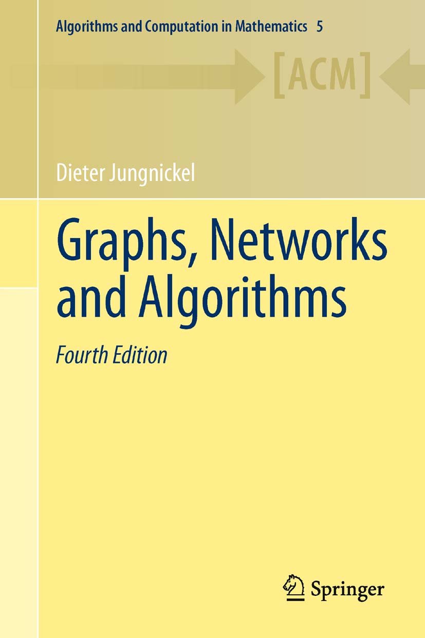 Graphs, Networks and Algorithms (Algorithms and Computation in ...