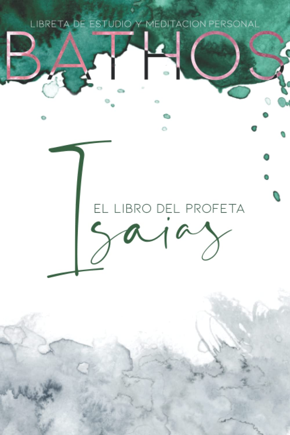 Buy BATHOS - El Libro del Profeta Isaías - Estudio personal de la ...