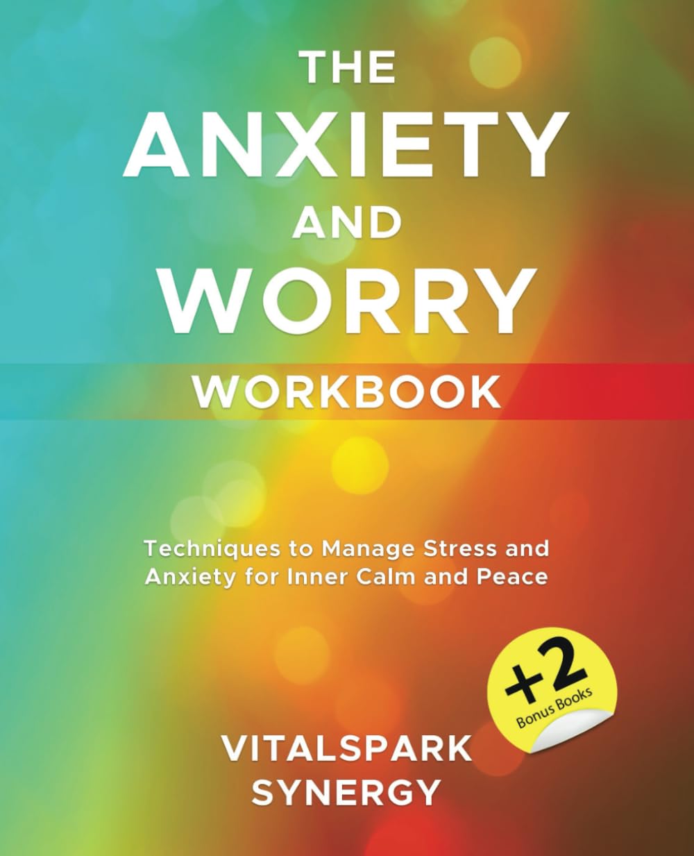 The Anxiety and Worry Workbook: Techniques to Manage Stress and Anxiety ...