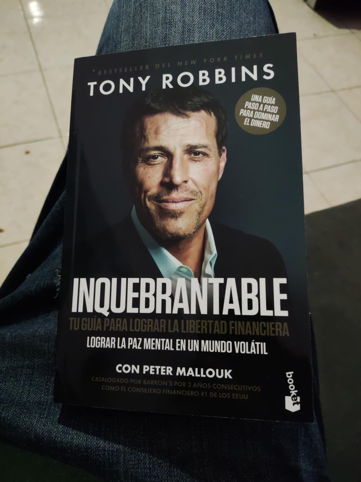 Inquebrantable: Tu guí­a para lograr la libertad financiera : Tony ...