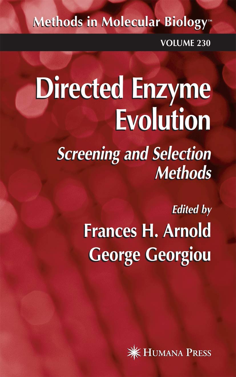 Directed Enzyme Evolution: Screening and Selection Methods (Methods in ...