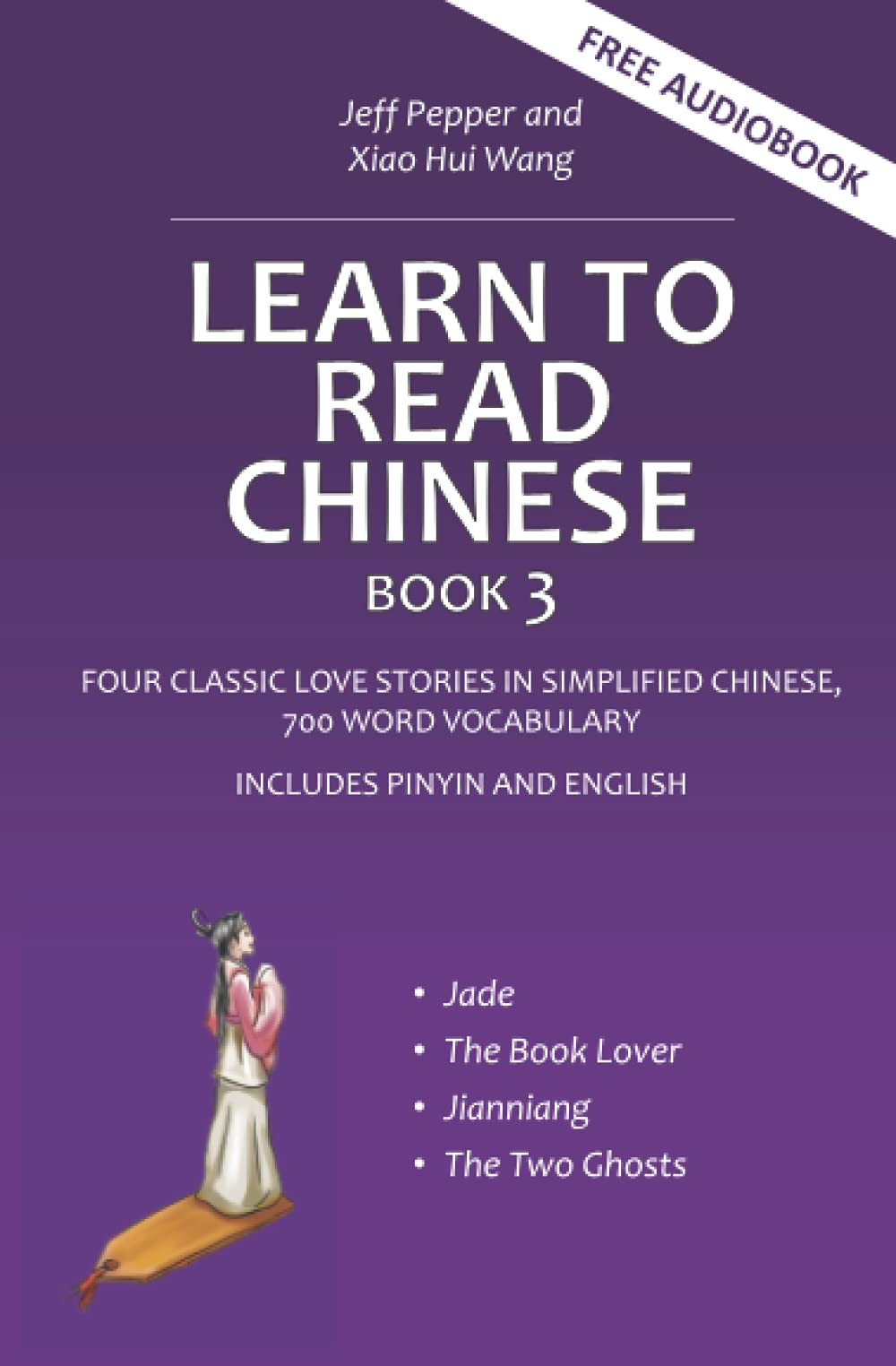Buy Learn to Read Chinese, Book 3: Four Classic Love Stories in ...