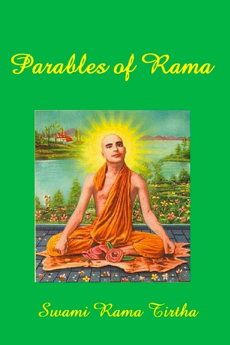 Parables of Rama: Amazon.co.uk: Rama Tirtha, Swami: 9781974658909: Books