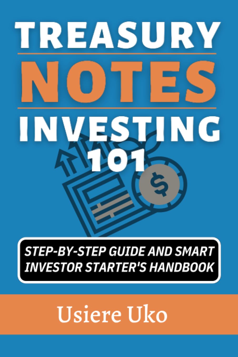 Treasury Notes Investing 101: Step-by-Step Guide and Smart Investor ...