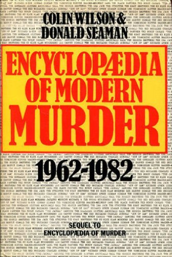 Encyclopedia of Modern Murder 1962-1982: Amazon.co.uk: Wilson, Colin ...