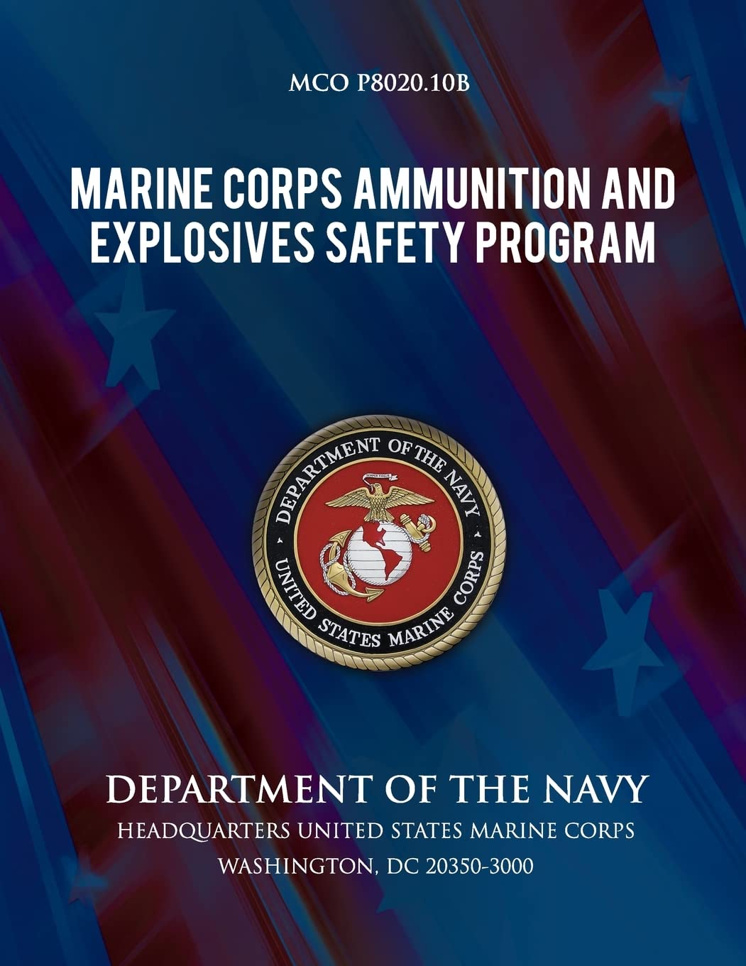 Marine Corps Ammunition and Explosives Safety Program: Department of ...