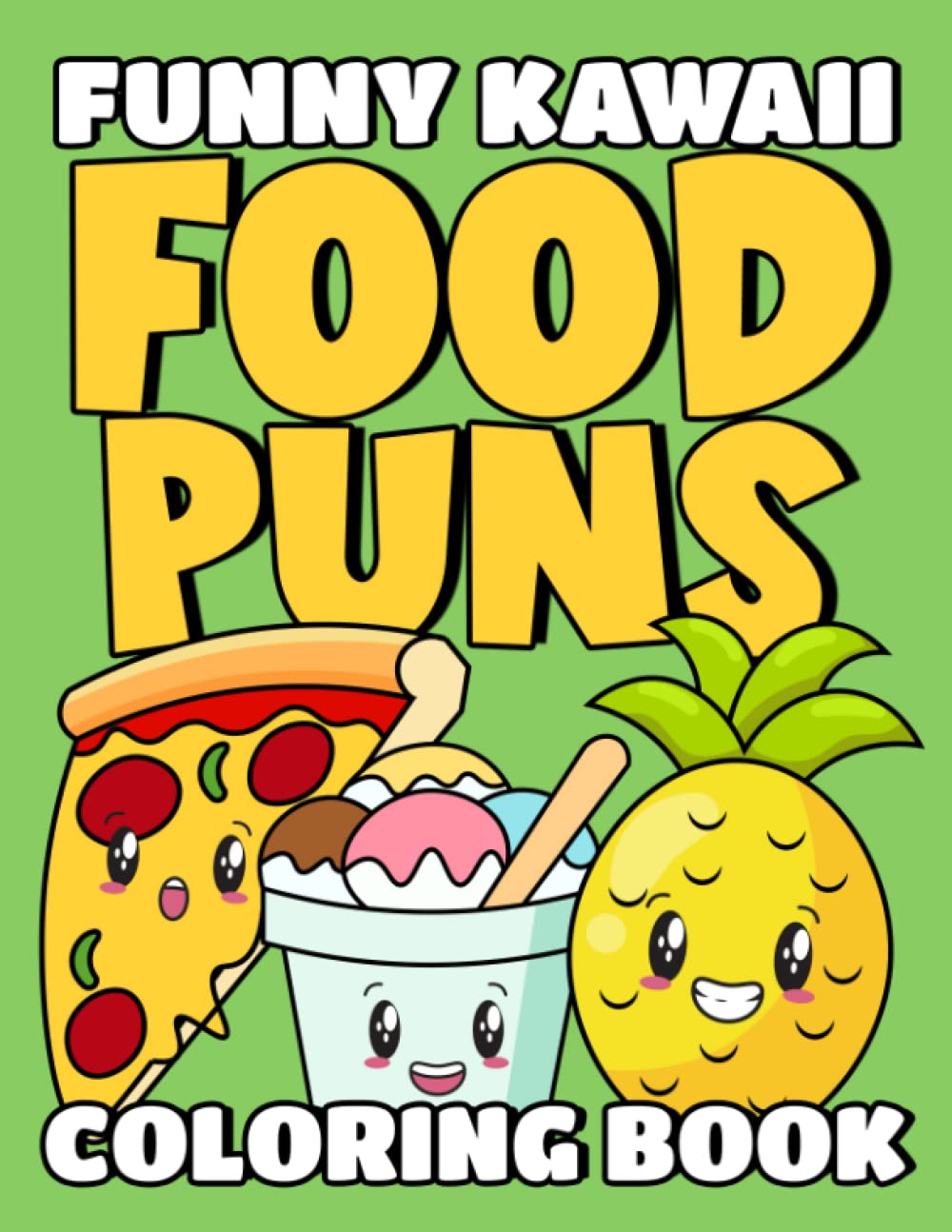 Funny Kawaii Food Puns Coloring Book: Cute and Funny Food Pun Gifts ...