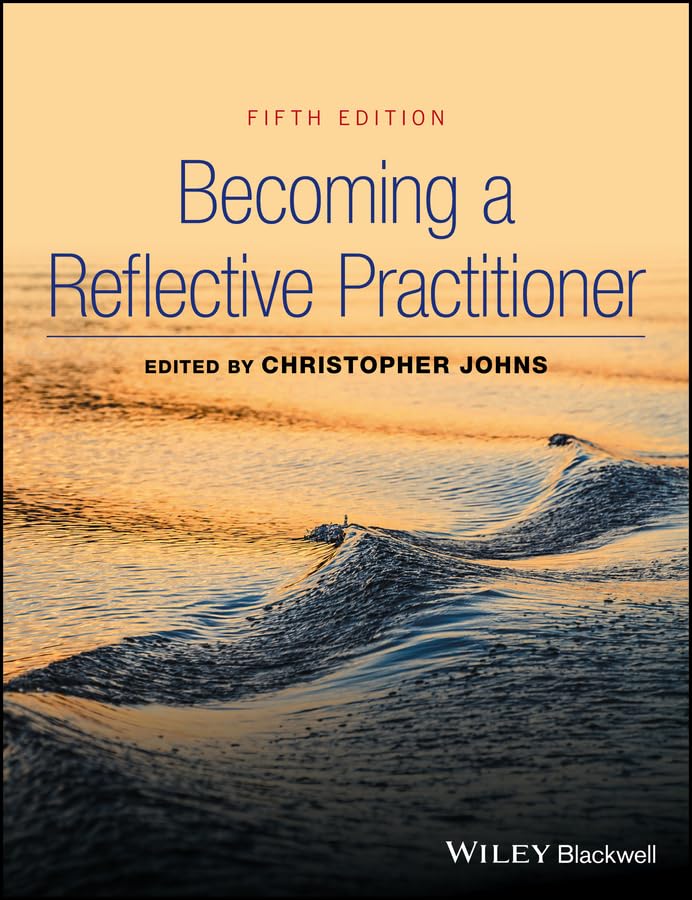 Becoming a Reflective Practitioner - Kindle edition by Johns ...