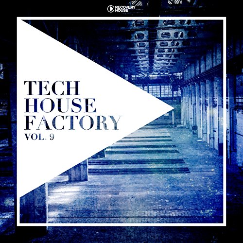 Play Tech House Factory, Vol. 9 by VARIOUS ARTISTS on Amazon Music