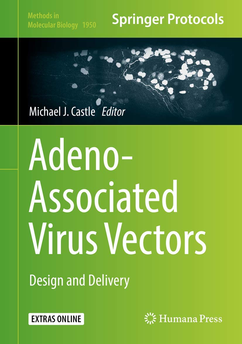 Adeno-Associated Virus Vectors: Design and Delivery (Methods in ...