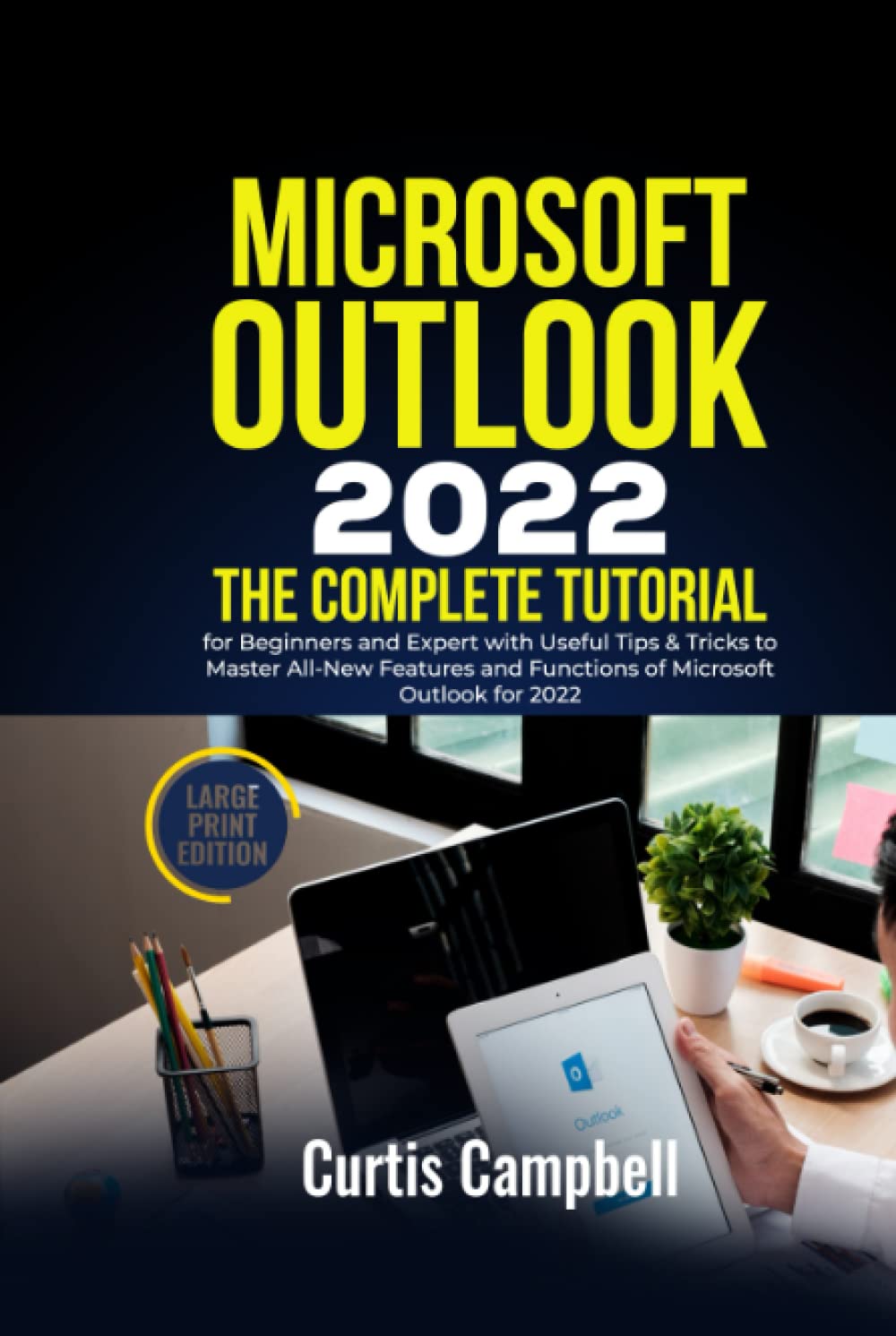 Microsoft Outlook 2022 The Complete Tutorial For Beginners And Expert | Desertcart INDIA