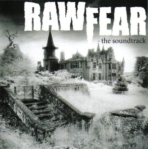 James Andrews, K Kerrigan, Leigh Warner - Raw Fear: The Soundtrack ...