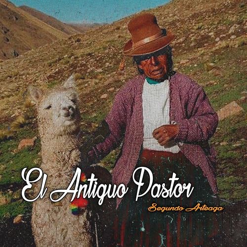 El Antiguo Pastor von Segundo Arteaga auf Amazon Music Unlimited