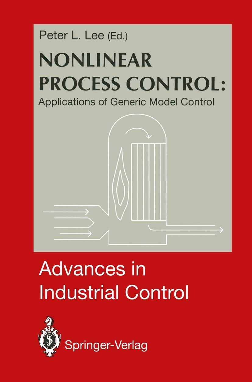 Nonlinear Process Control: Applications of Generic Model Control ...