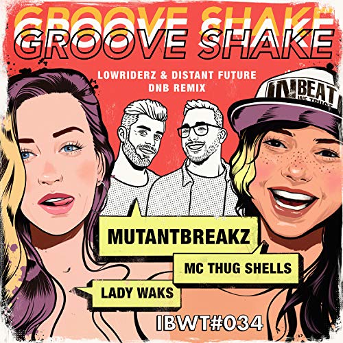 Amazon MusicでLady Waks & Mutantbreakz feat. THUG SHELLSのGroove Shakeを再生する