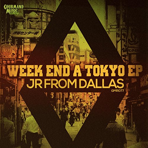 Amazon MusicでJr From DallasのWeek End A Tokyo EPを再生する